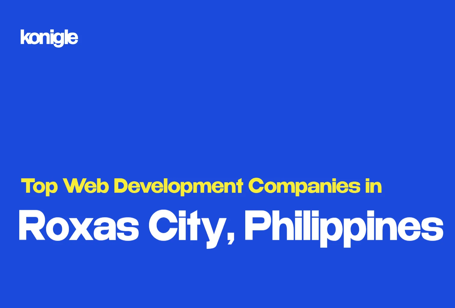 Top 15 Web development companies in Roxas City, Philippines