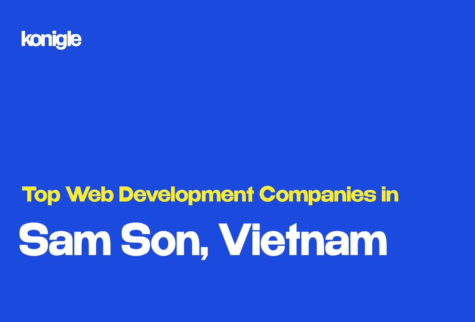 Top 8 Web development companies in Sam Son, Vietnam