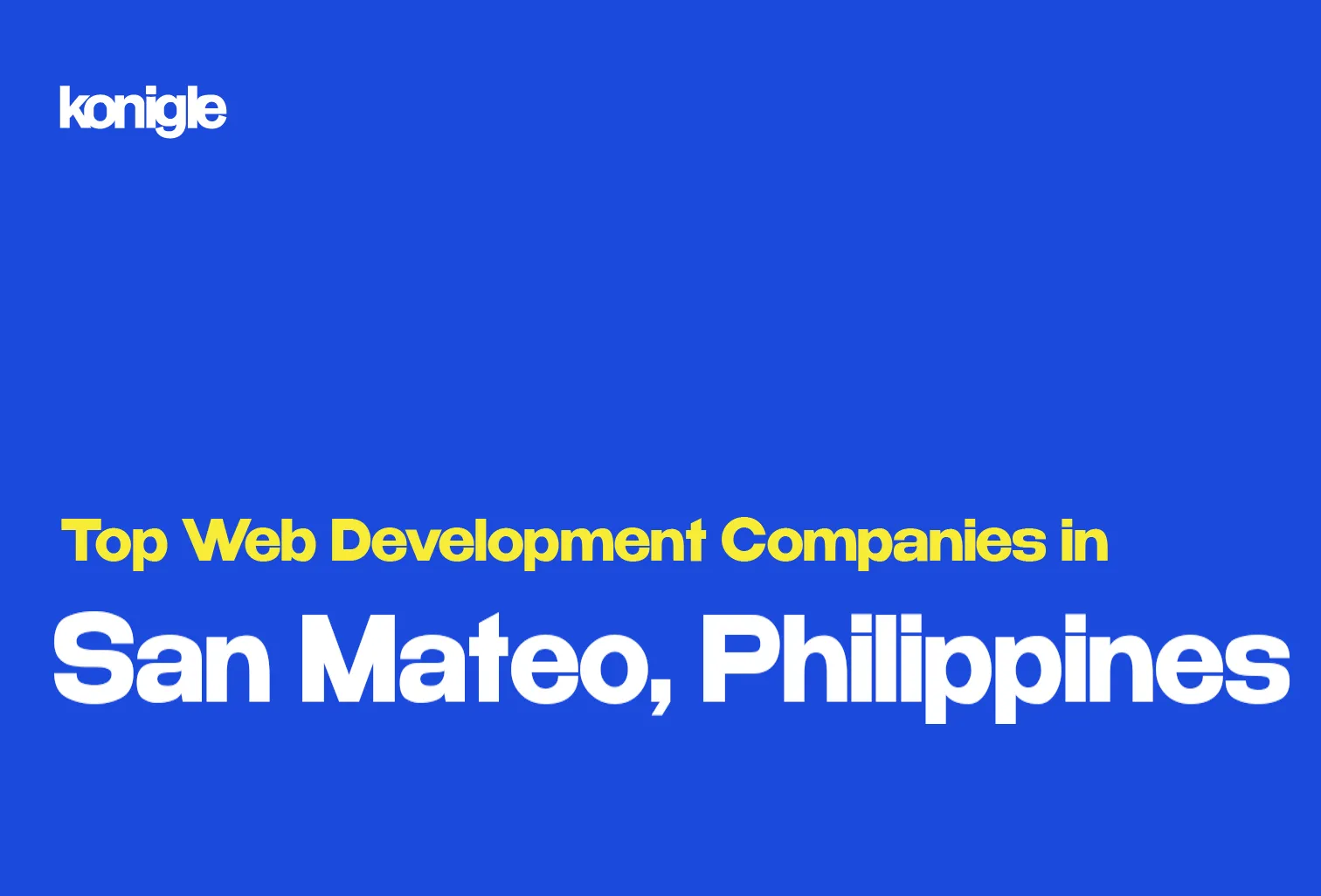 Top 15 Web development companies in San Mateo, Philippines