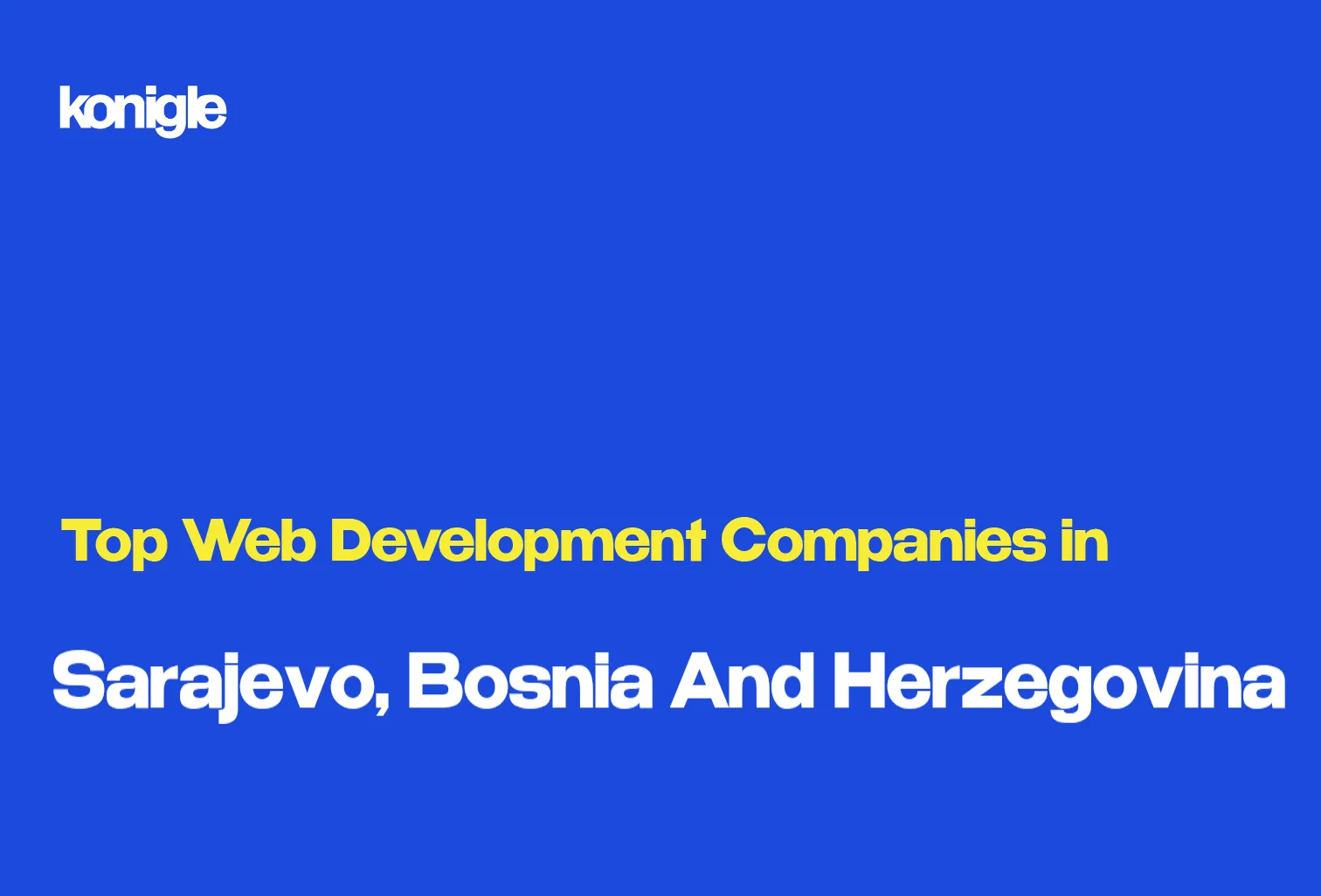Top 15 Web development companies in Sarajevo, Bosnia And Herzegovina