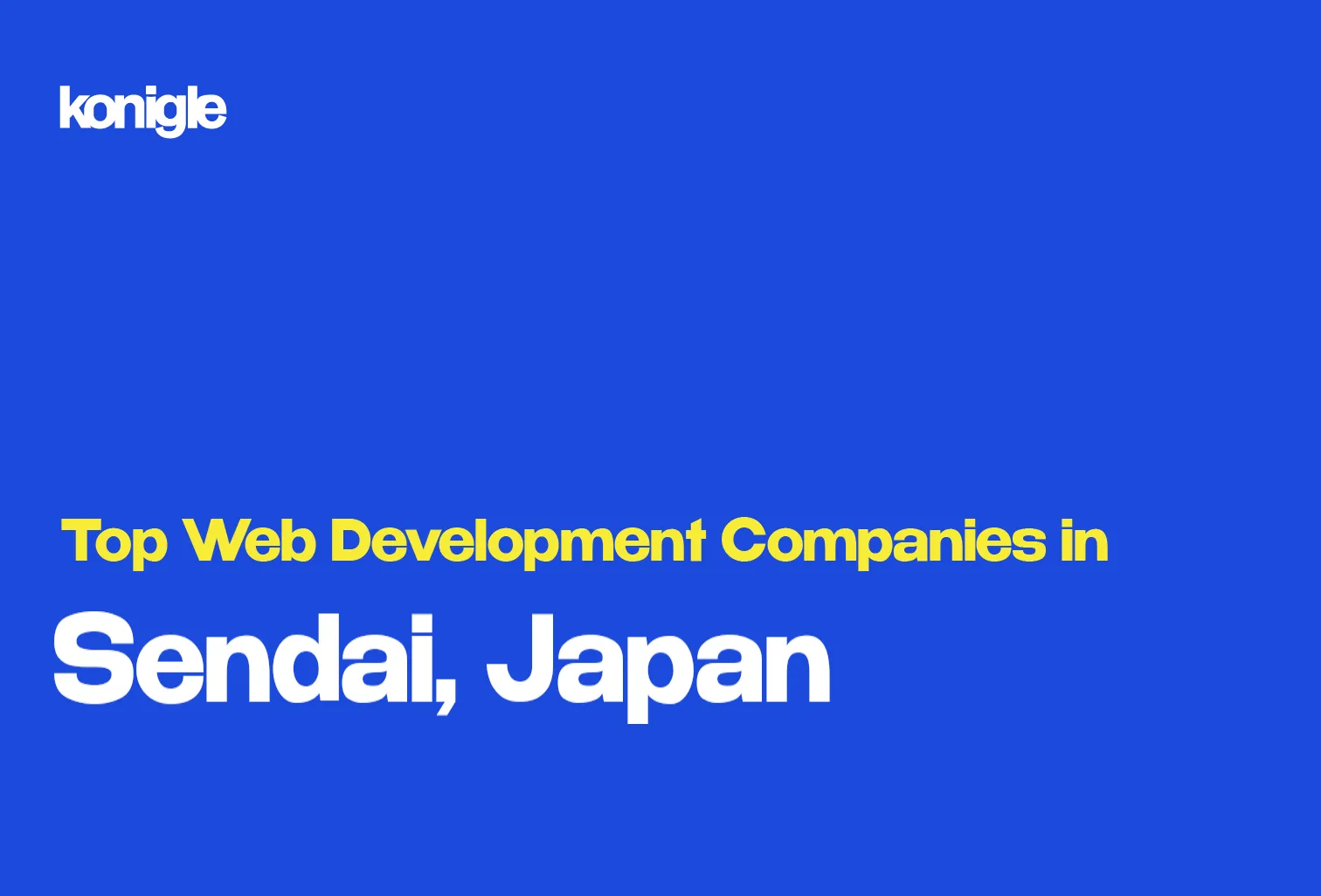 Top 15 Web development companies in Sendai, Japan