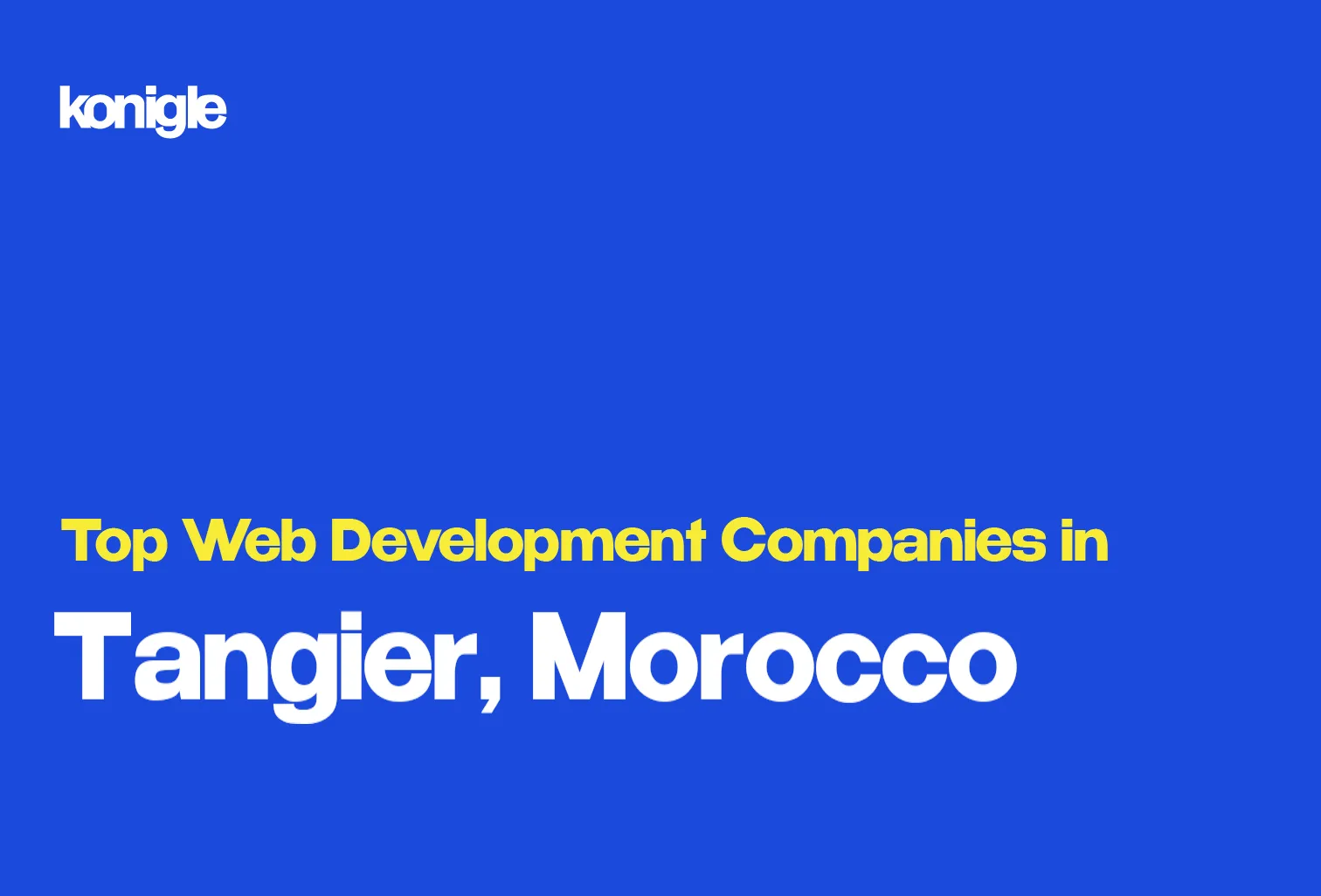 Top 15 Web development companies in Tangier, Morocco