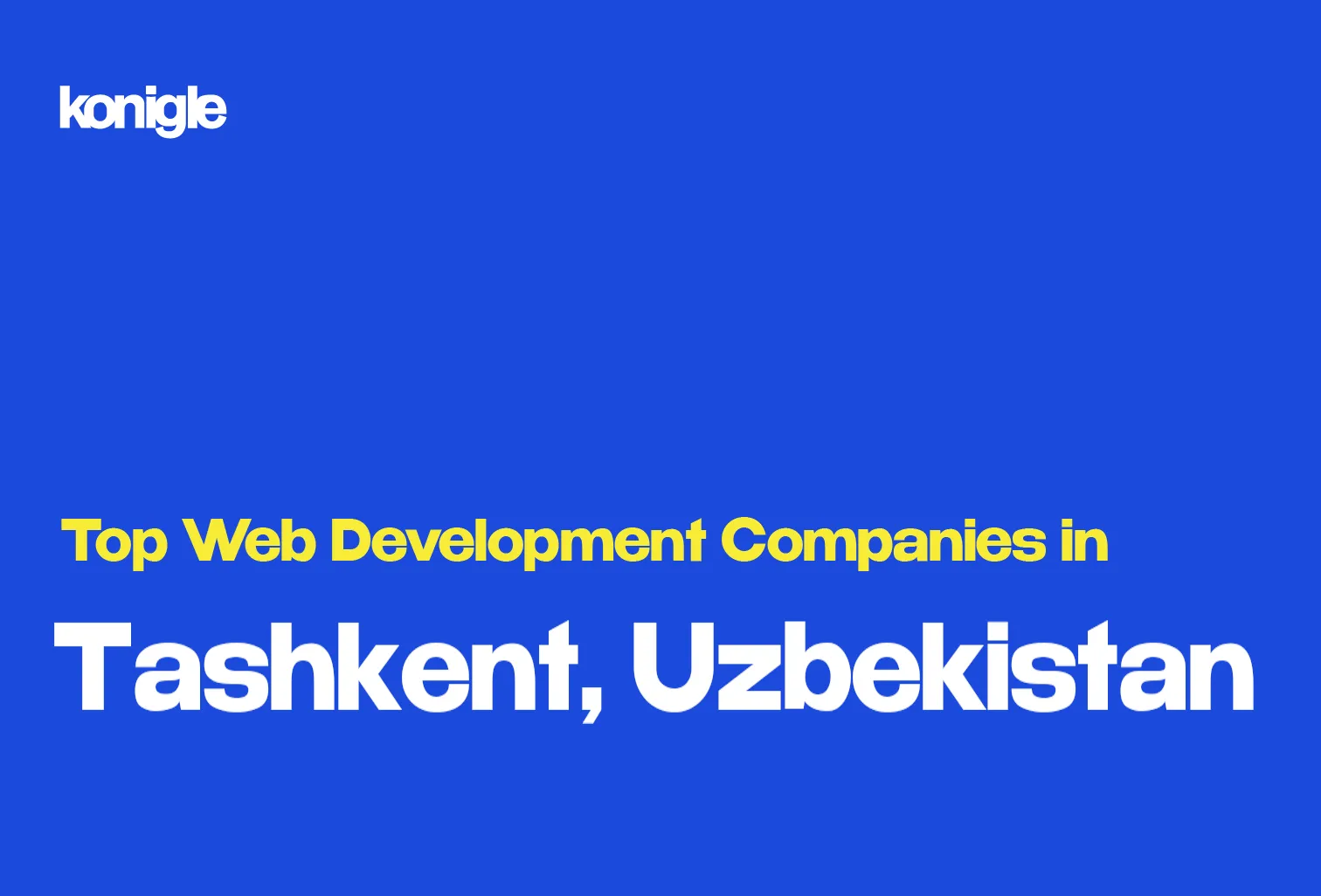 Top 15 Web development companies in Tashkent, Uzbekistan