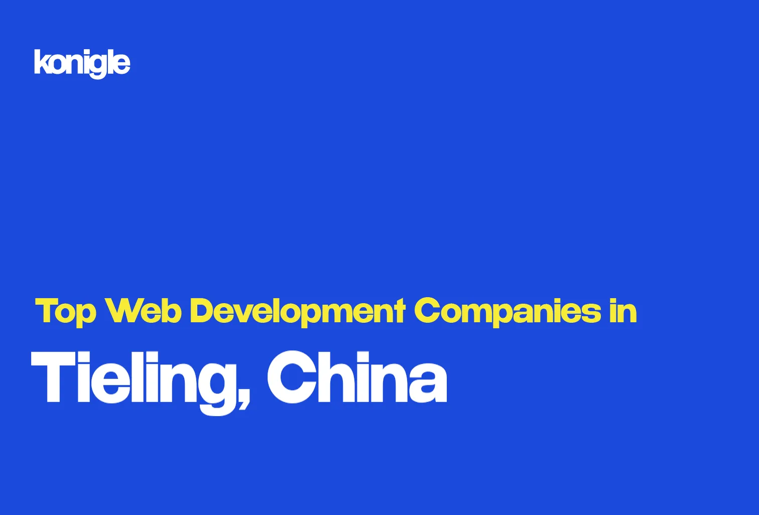 Top 1 Web development companies in Tieling, China