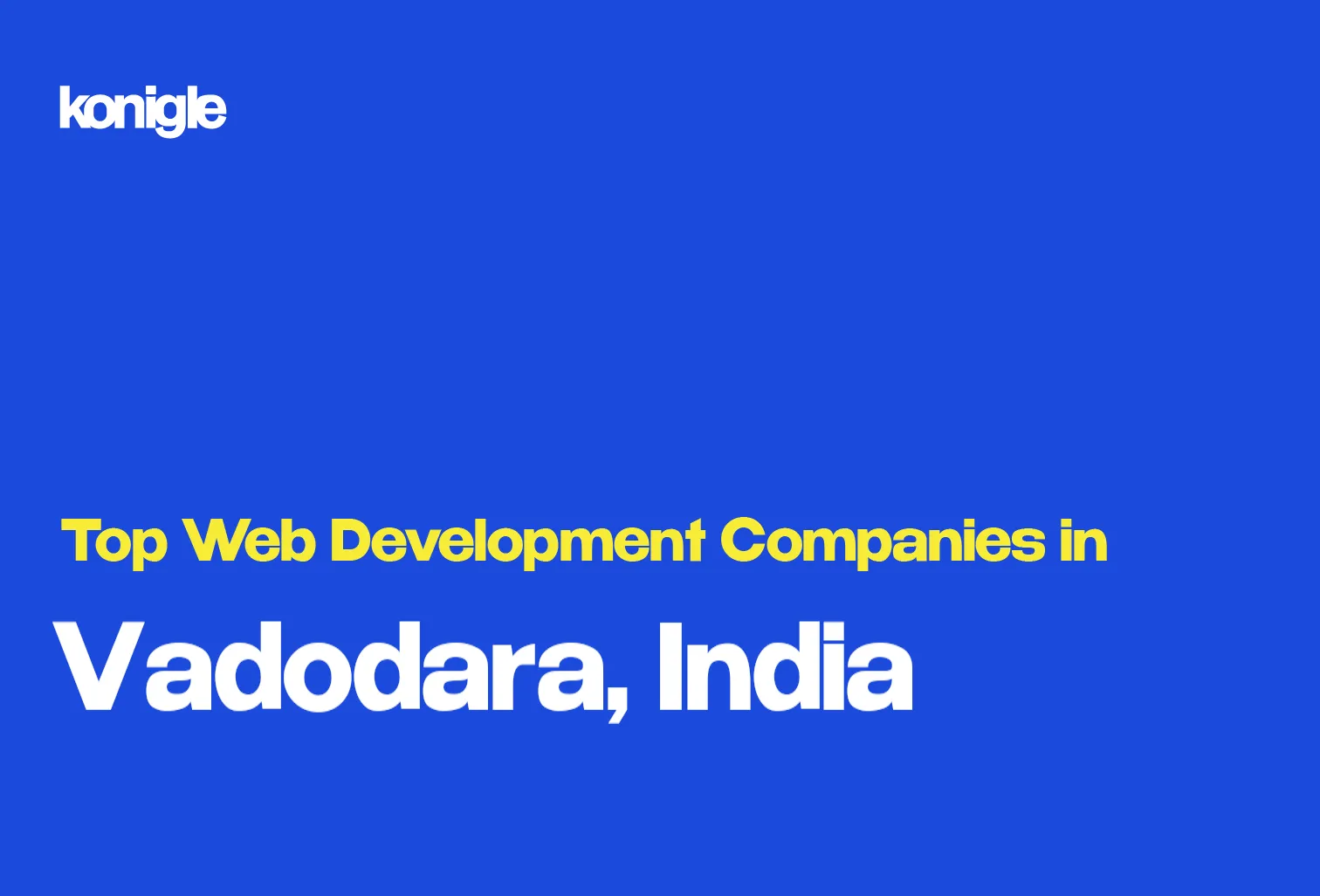 Top 15 Web development companies in Vadodara, India