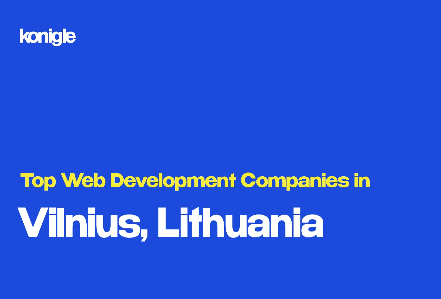 Top 15 Web development companies in Vilnius, Lithuania
